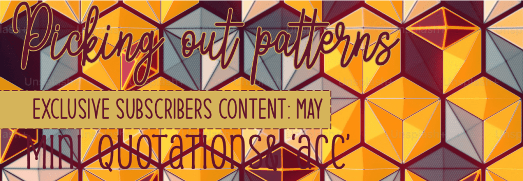Picking Patterns 2: Subscribers only content – Laura Webb CPD